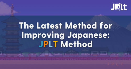 The Latest Method For Improving Japanese: JPLT Method
